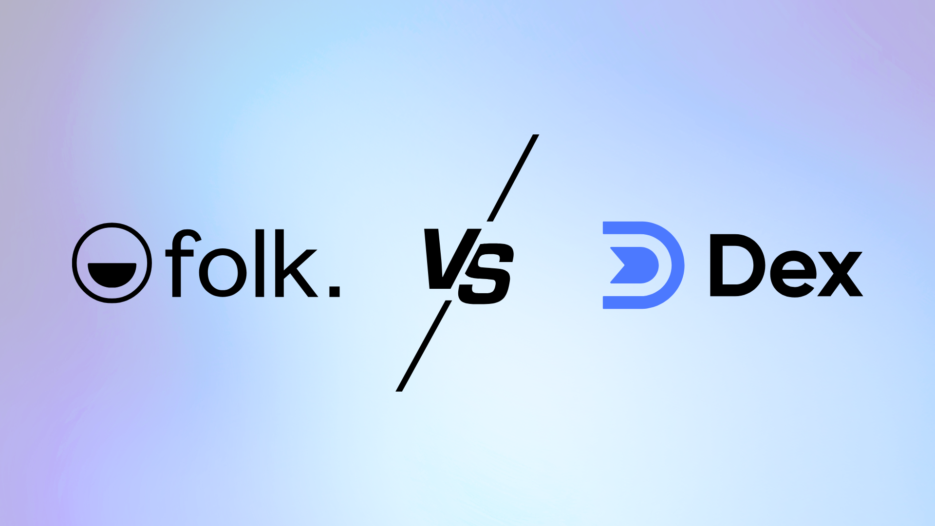 Dex vs folk: Best 2026 Personal CRM Comparison | Dex